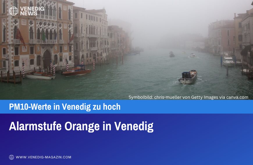 Alarmstufe Orange in Venedig - venedig-magazin.com